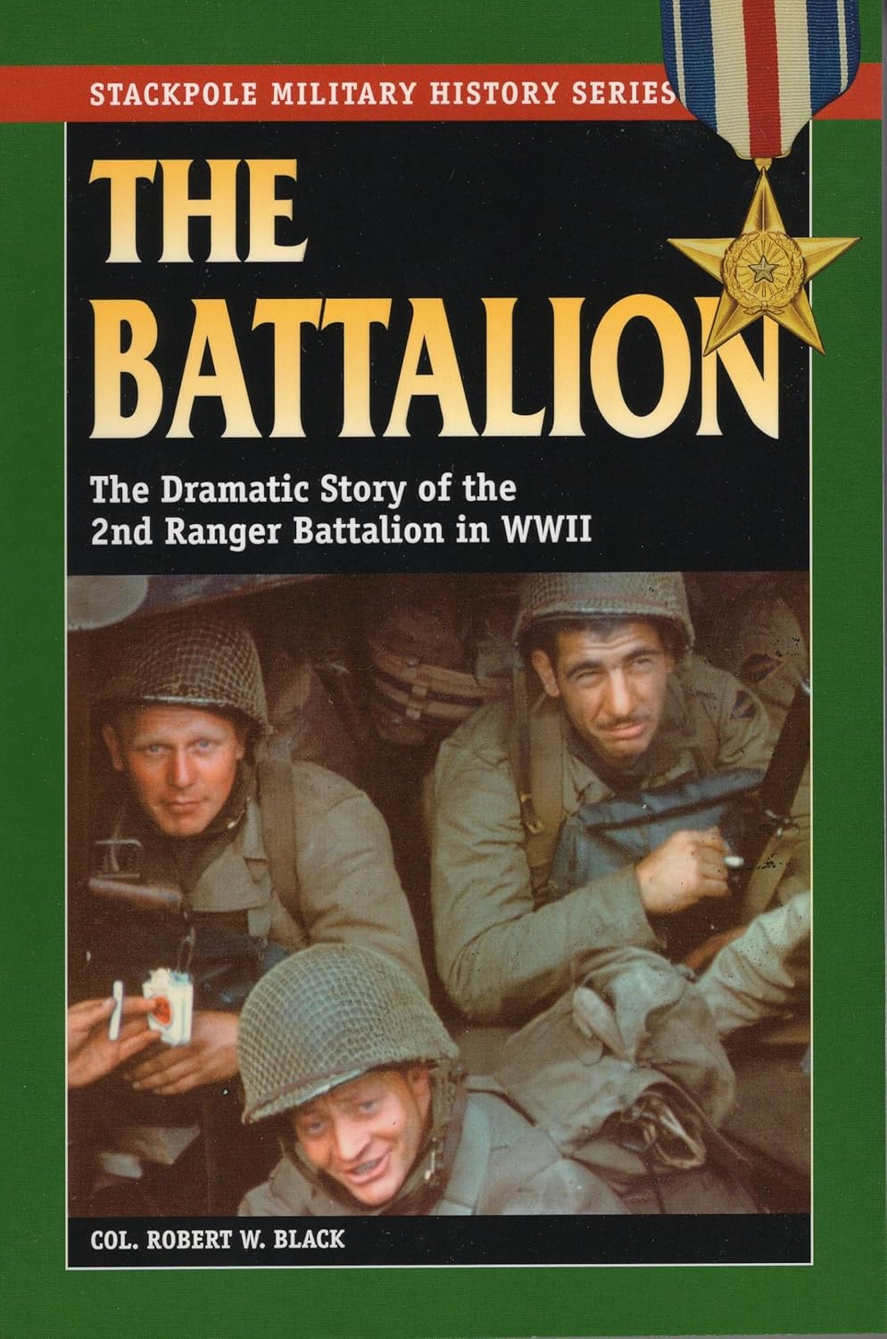 Battalion (Stackpole Military History Series): Black, Robert W ...