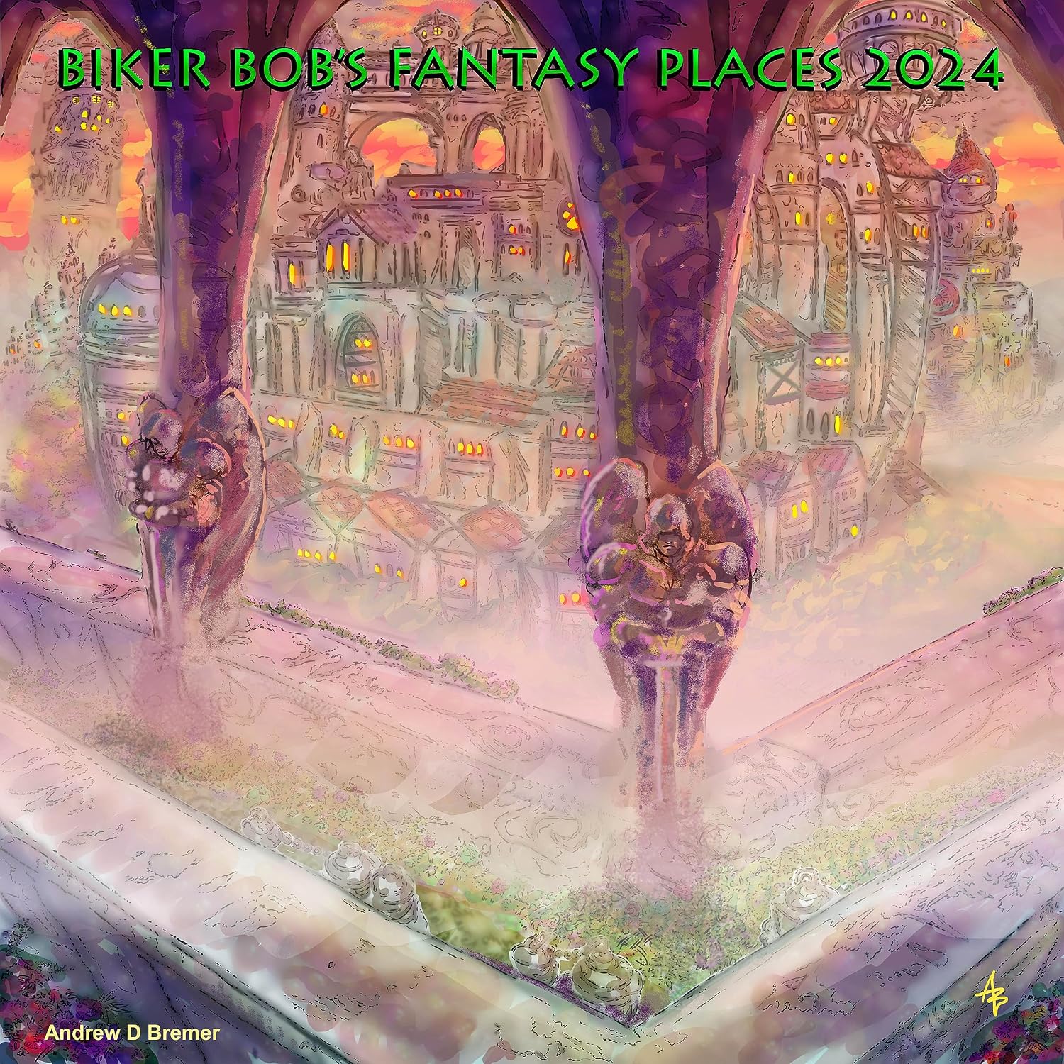 Biker Bob's Fantasy Places 2024 Large Wall Calendar: Atlantis, Tartaria ...
