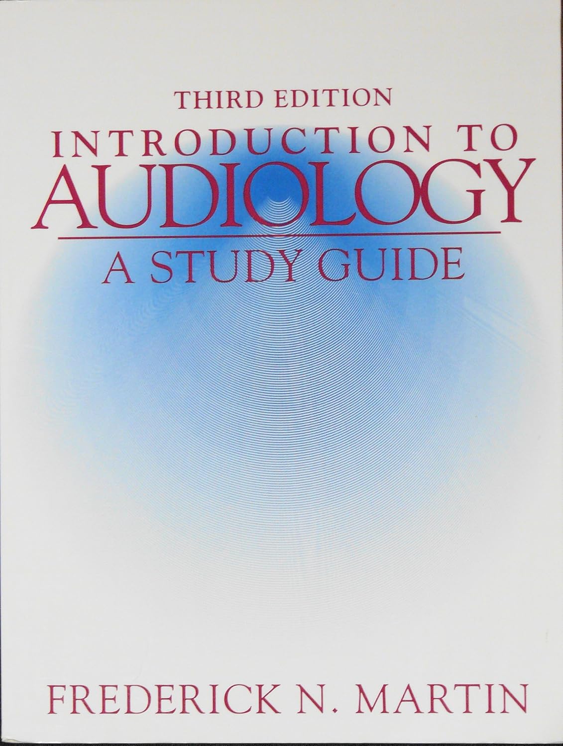 Introduction To Audiology A Study Guide Frederick N Martin