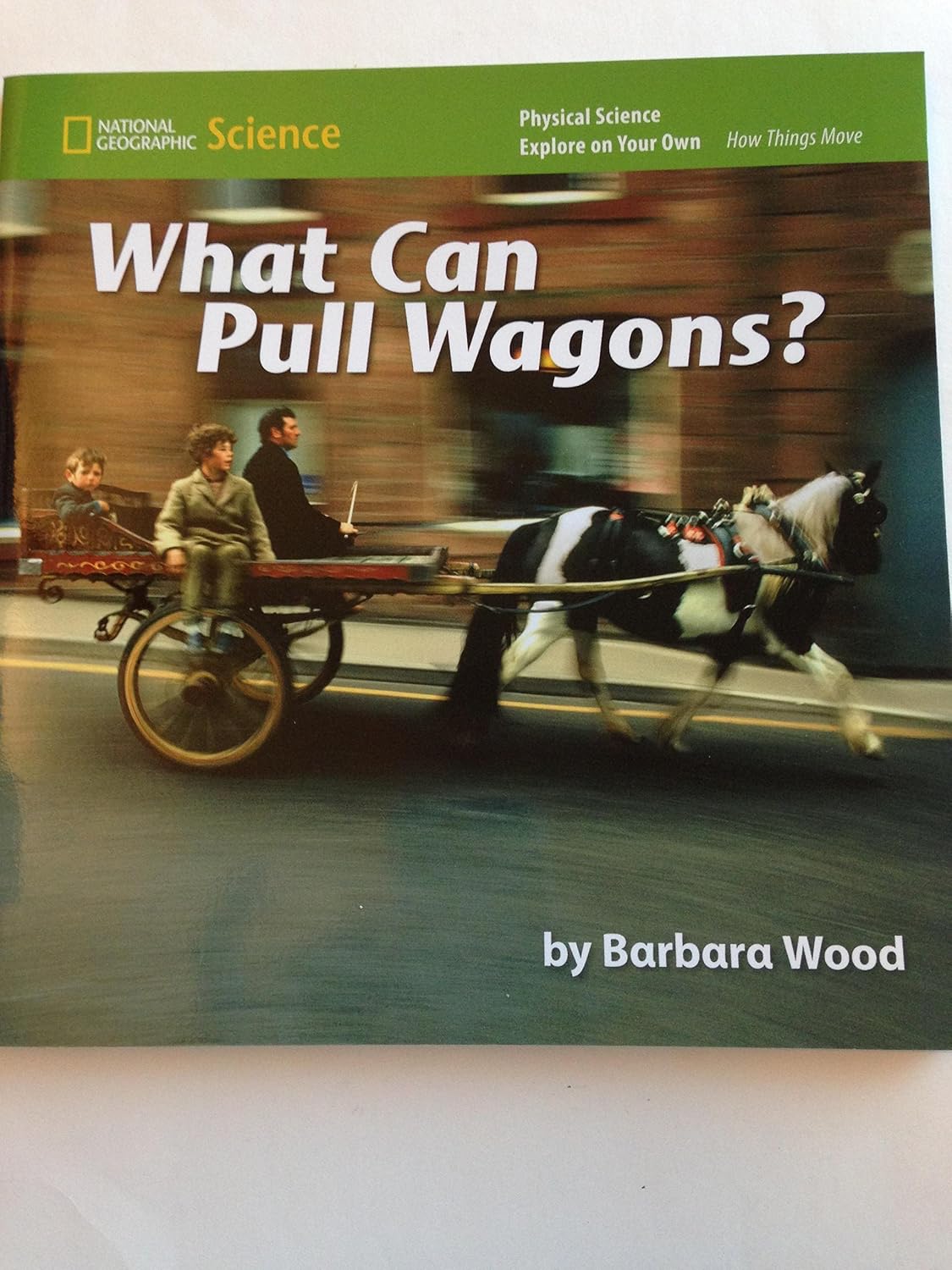 National Geographic Science K (Physical Science: How Things Move ...