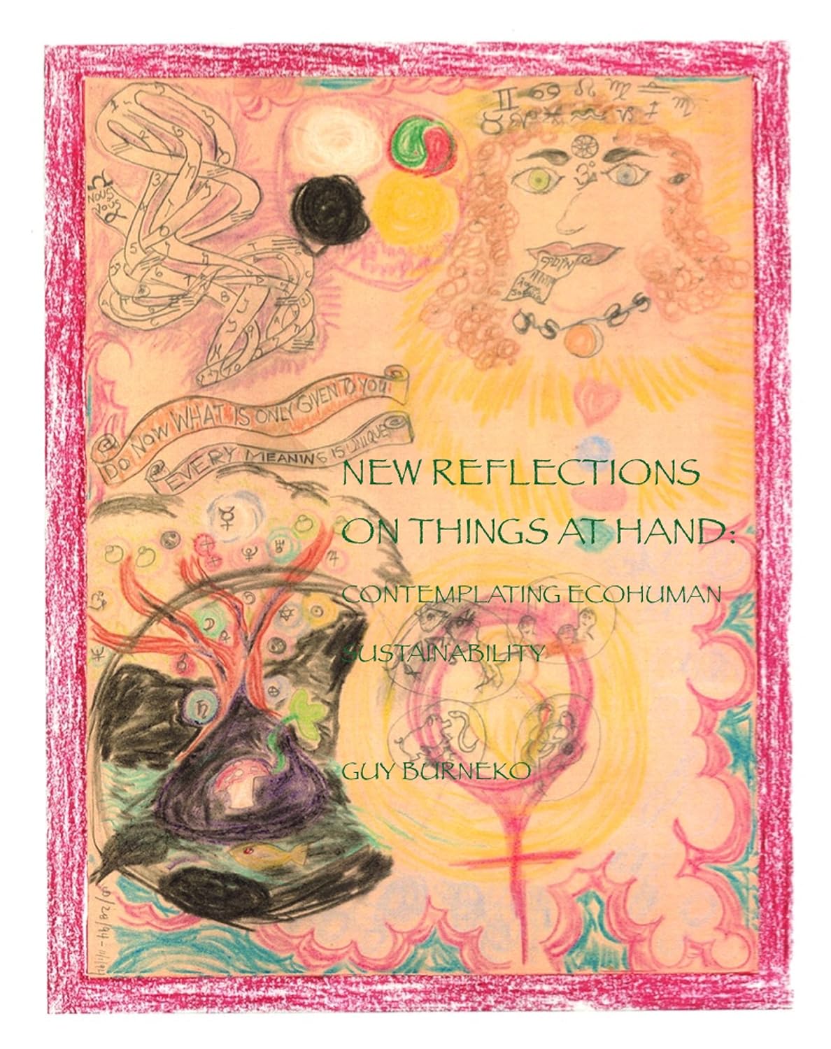 New Reflections on Things at Hand: Contemplating Ecohuman ...