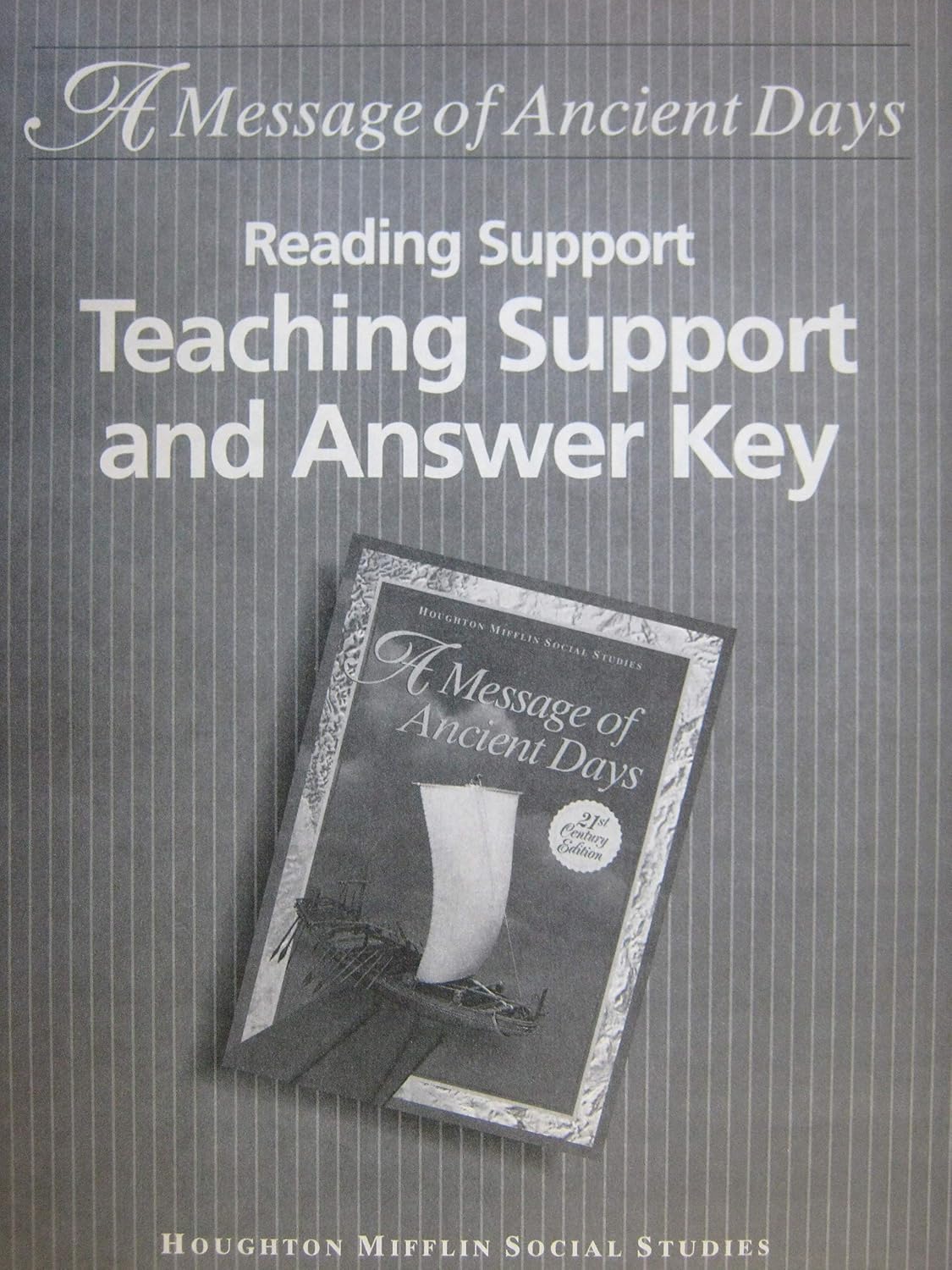 Houghton-mifflin Social Studies - Answer Key: A Message of Ancient Days ...