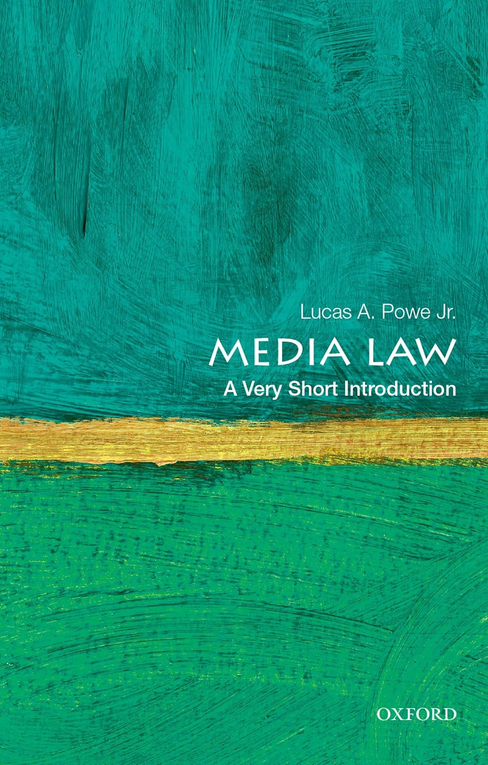Media Law: A Very Short Introduction (Very Short Introductions ...
