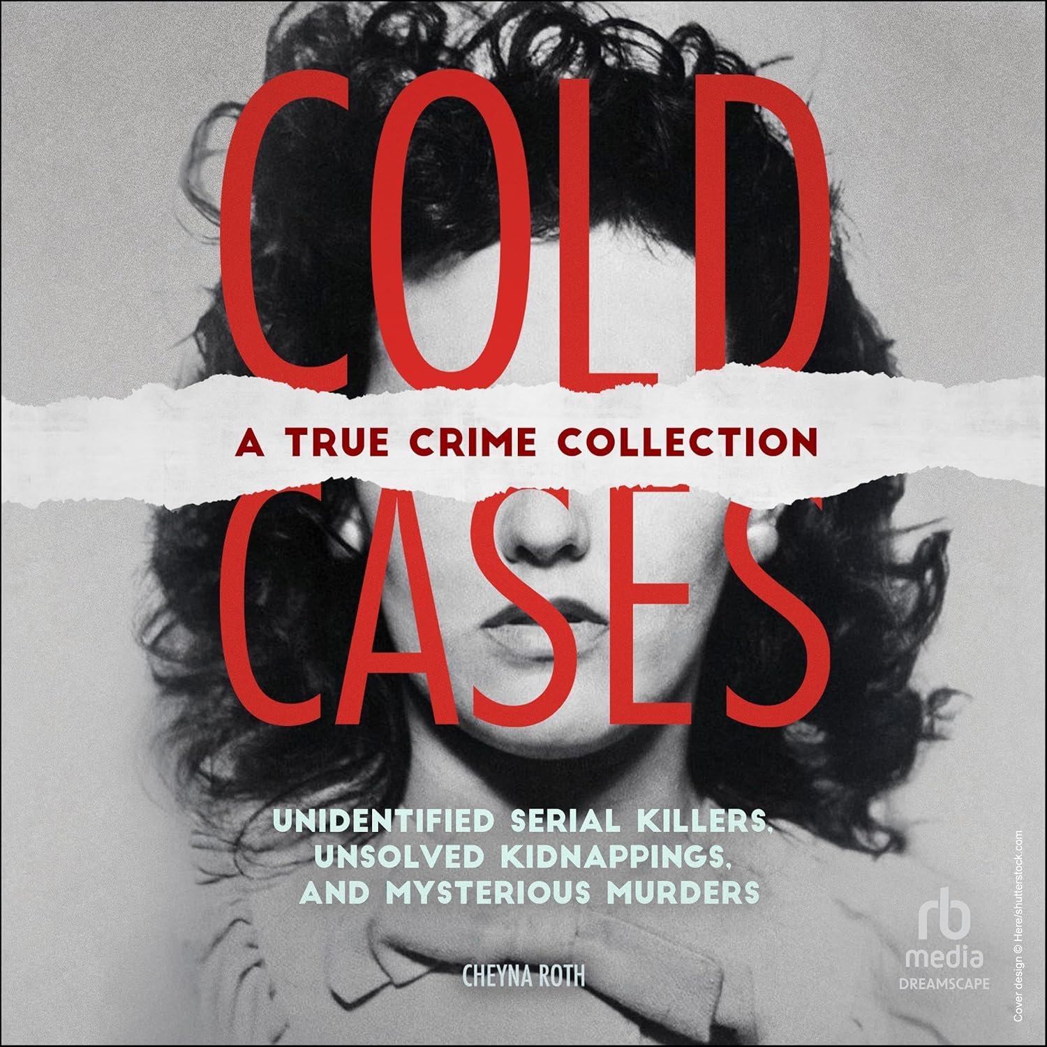 Cold Cases: A True Crime Collection: Unidentified Serial Killers ...