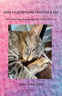 Amazon.com: How to Adopt and Care for a Cat: An inside look at adopting ...