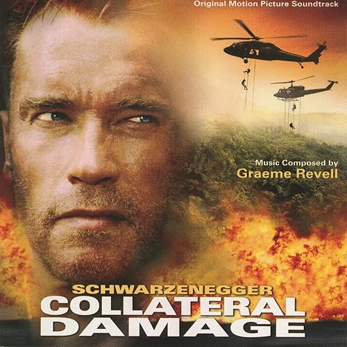 Collateral Damage (Original Motion Picture Soundtrack) by Graeme Revell ...
