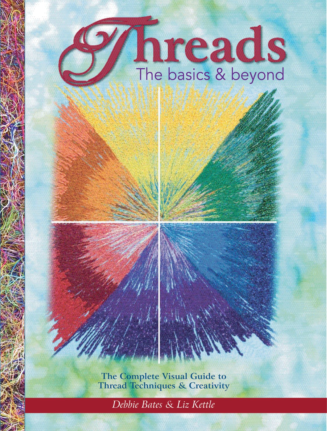 Buy Threads: The Basics & Beyond: The Complete Visual Guide to Thread ...