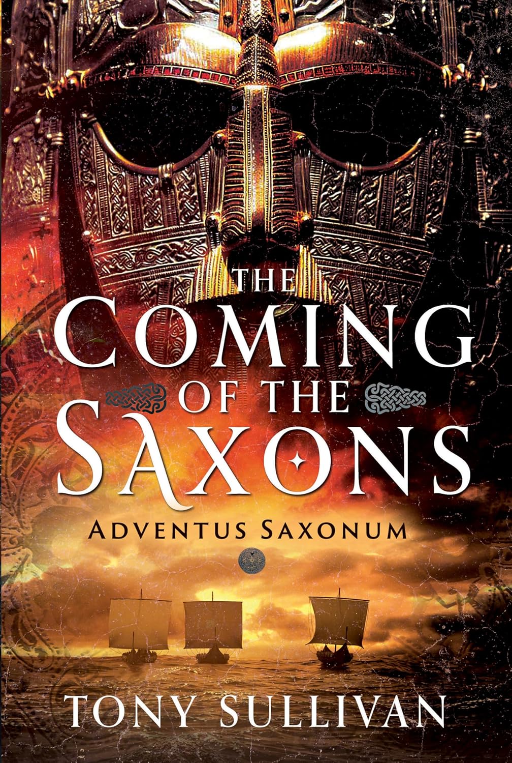 The Coming of the Saxons: Adventus Saxonum: Sullivan, Tony ...