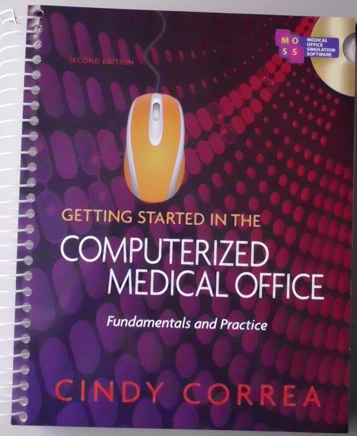 Getting Started in the Computerized Medical Office: Fundamentals and ...
