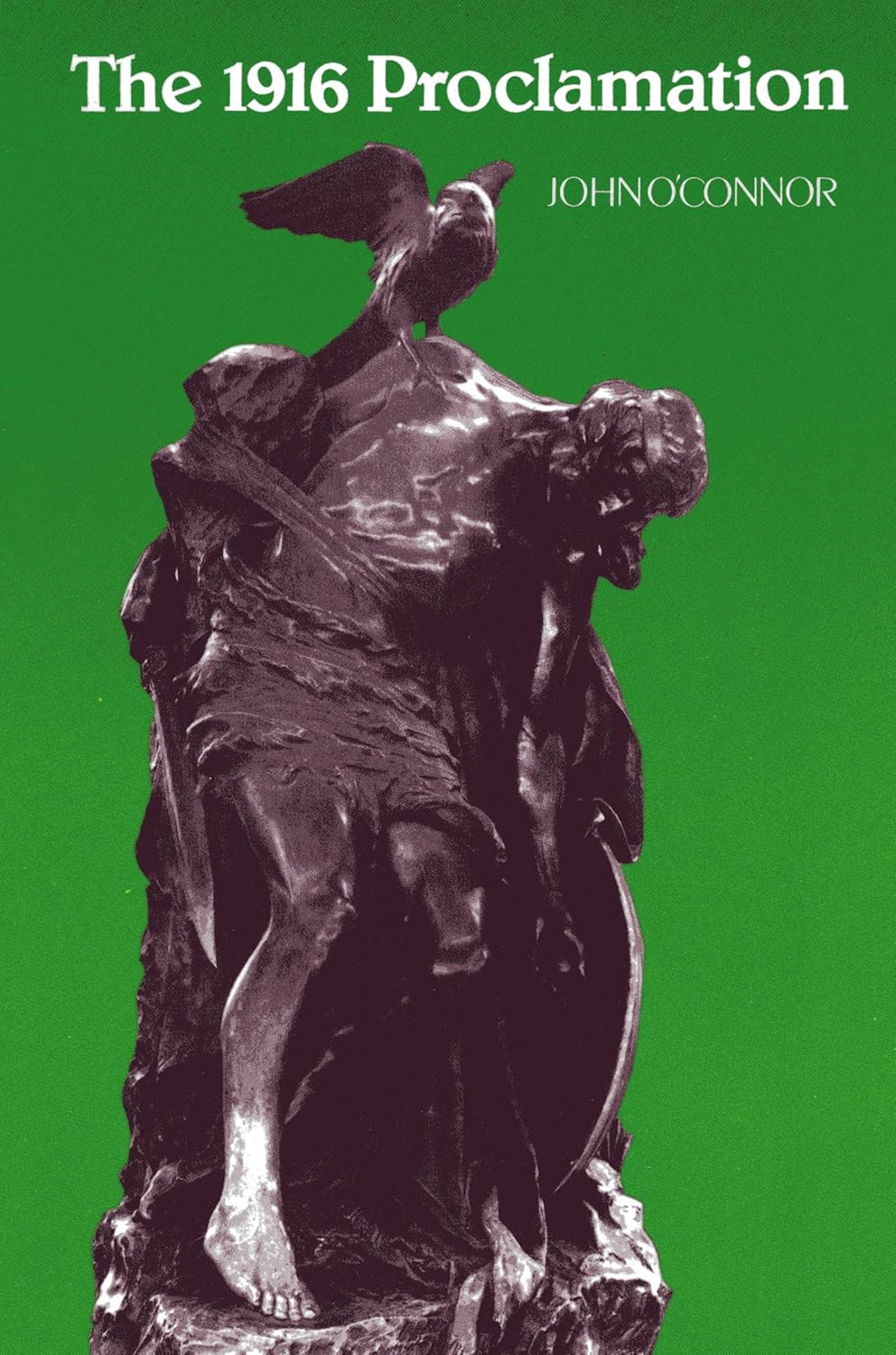 The Proclamation of 1916: John O'Connor: 9781901737110: Amazon.com: Books