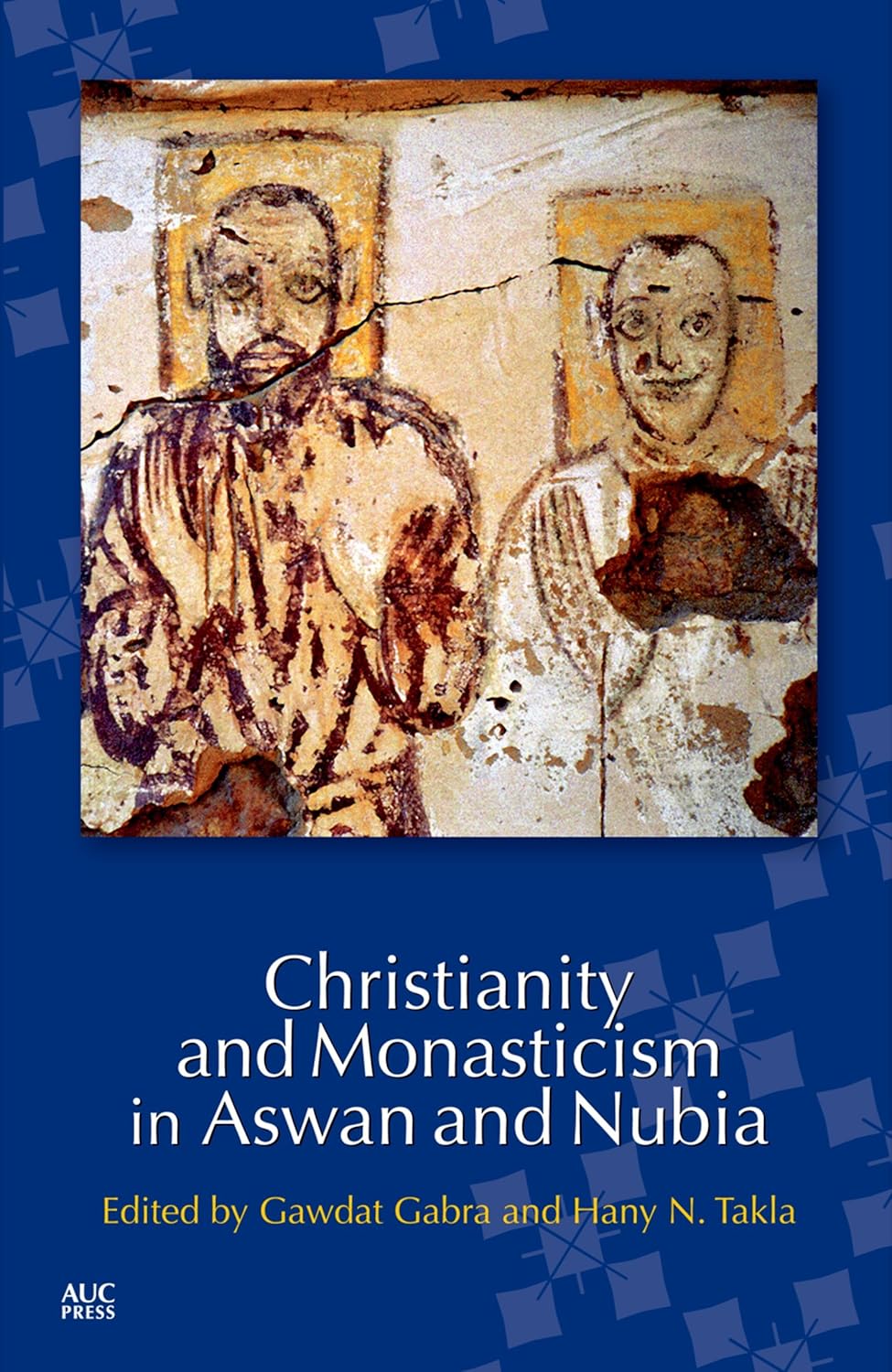 Christianity and Monasticism in Aswan and Nubia - Kindle edition by ...