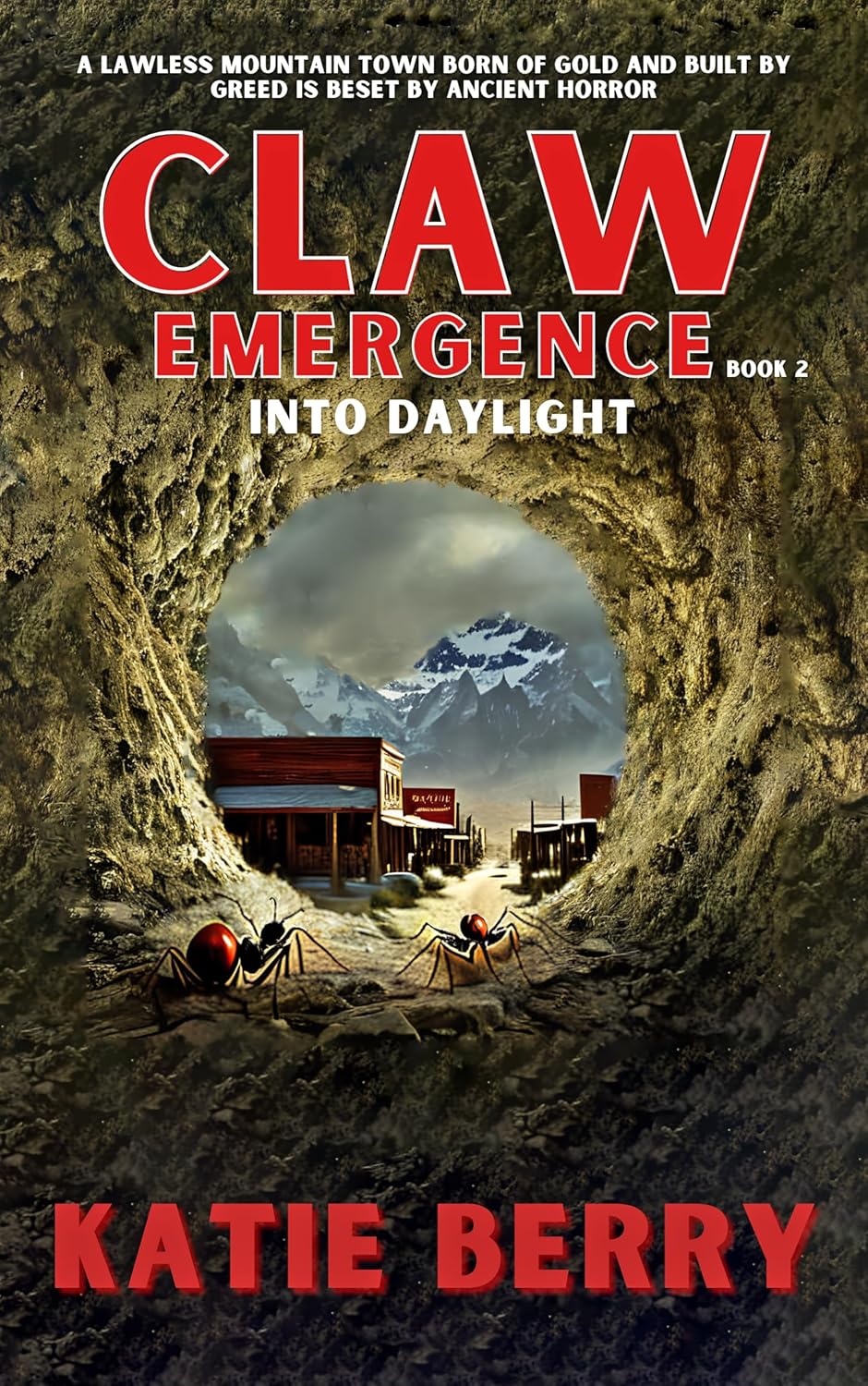 CLAW Emergence Book 2: Into Daylight - Kindle edition by Berry, Katie ...
