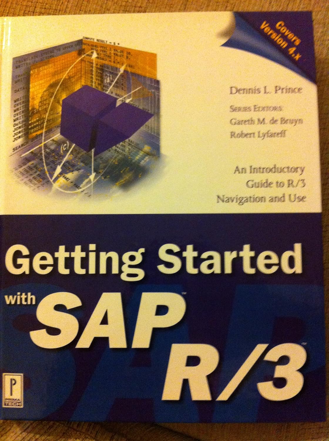 Getting Started with SAP R/3: An Introductory Guide to R/3 Navigation ...