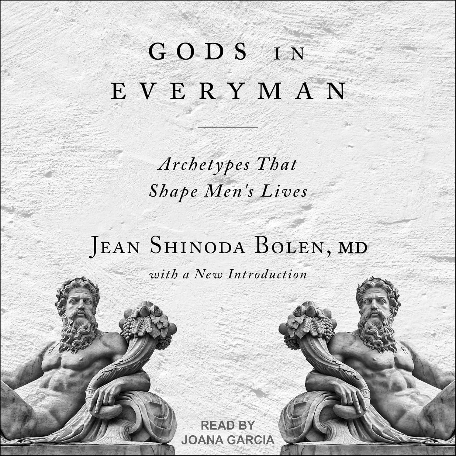 Gods in Everyman: Archetypes That Shape Men's Lives: Bolen, Jean ...