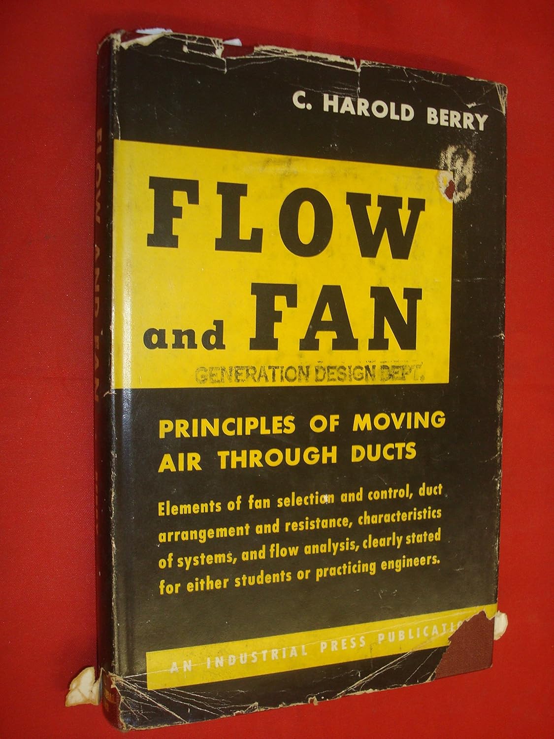 Flow and Fan; Principles of Moving Air Through Ducts: Berry, C. Harold ...