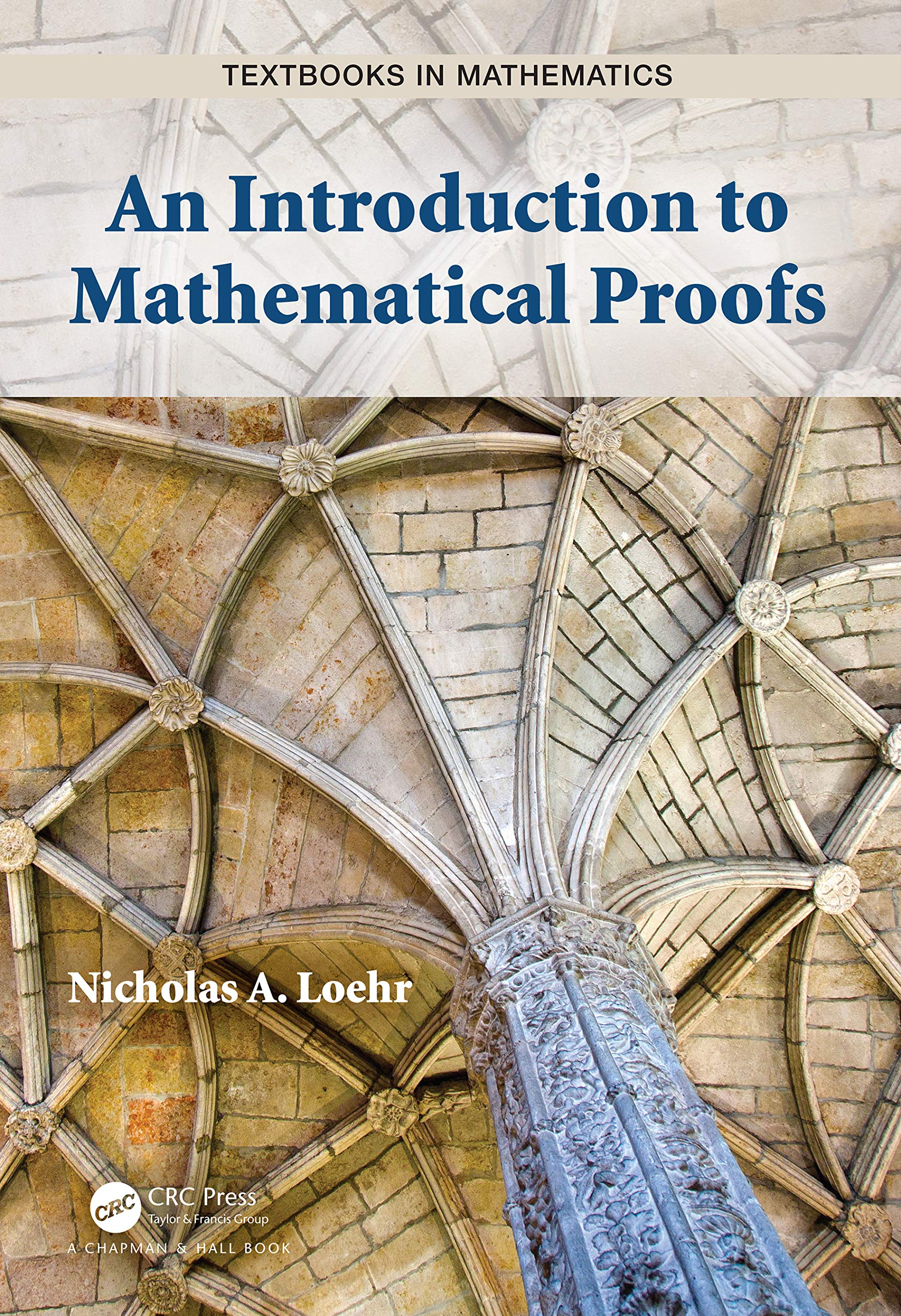 An Introduction to Mathematical Proofs (Textbooks in Mathematics ...