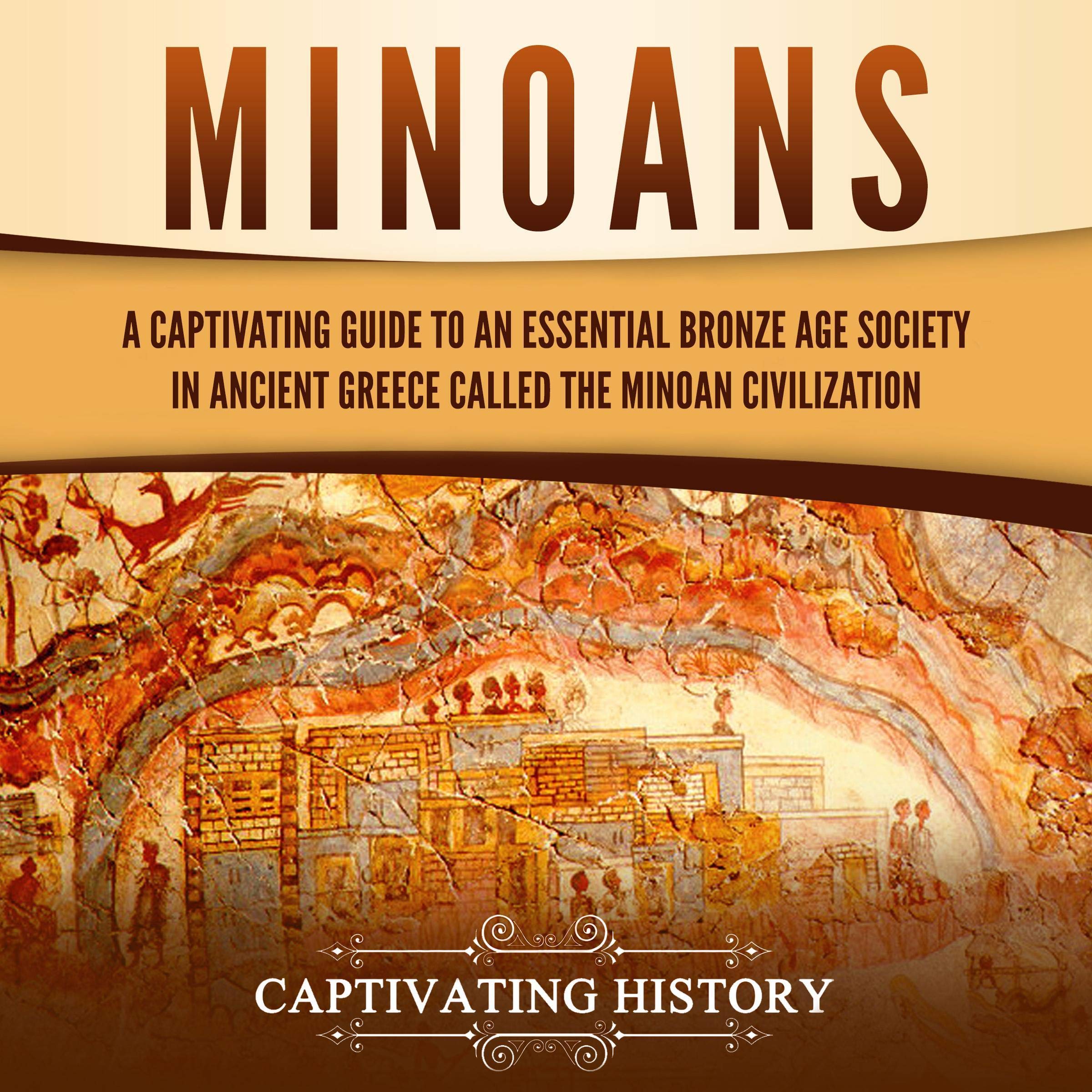 Buy Minoans: A Captivating Guide to an Essential Bronze Age Society in ...
