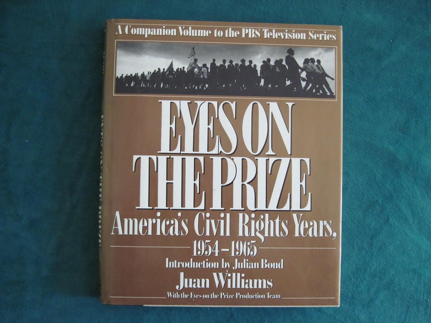Eyes on the Prize: America's Civil Rights Years 1954-1965: A Companion ...