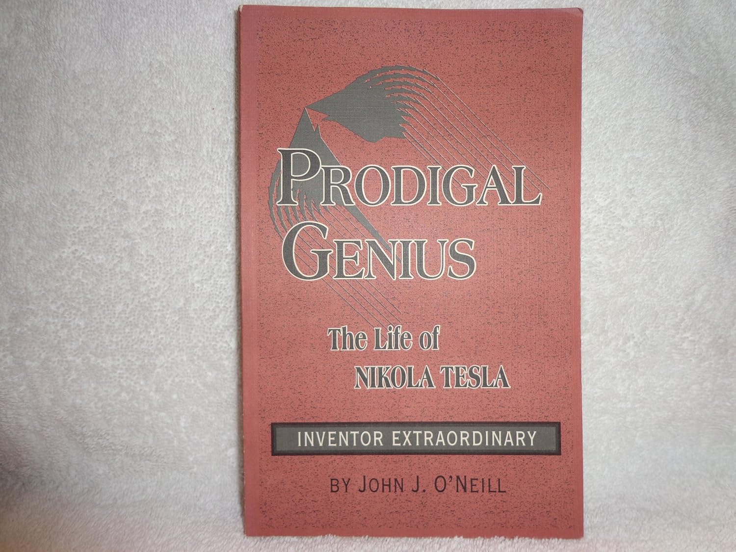 Prodigal Genius: John J. O'Neill: 9789147323319: Amazon.com: Books