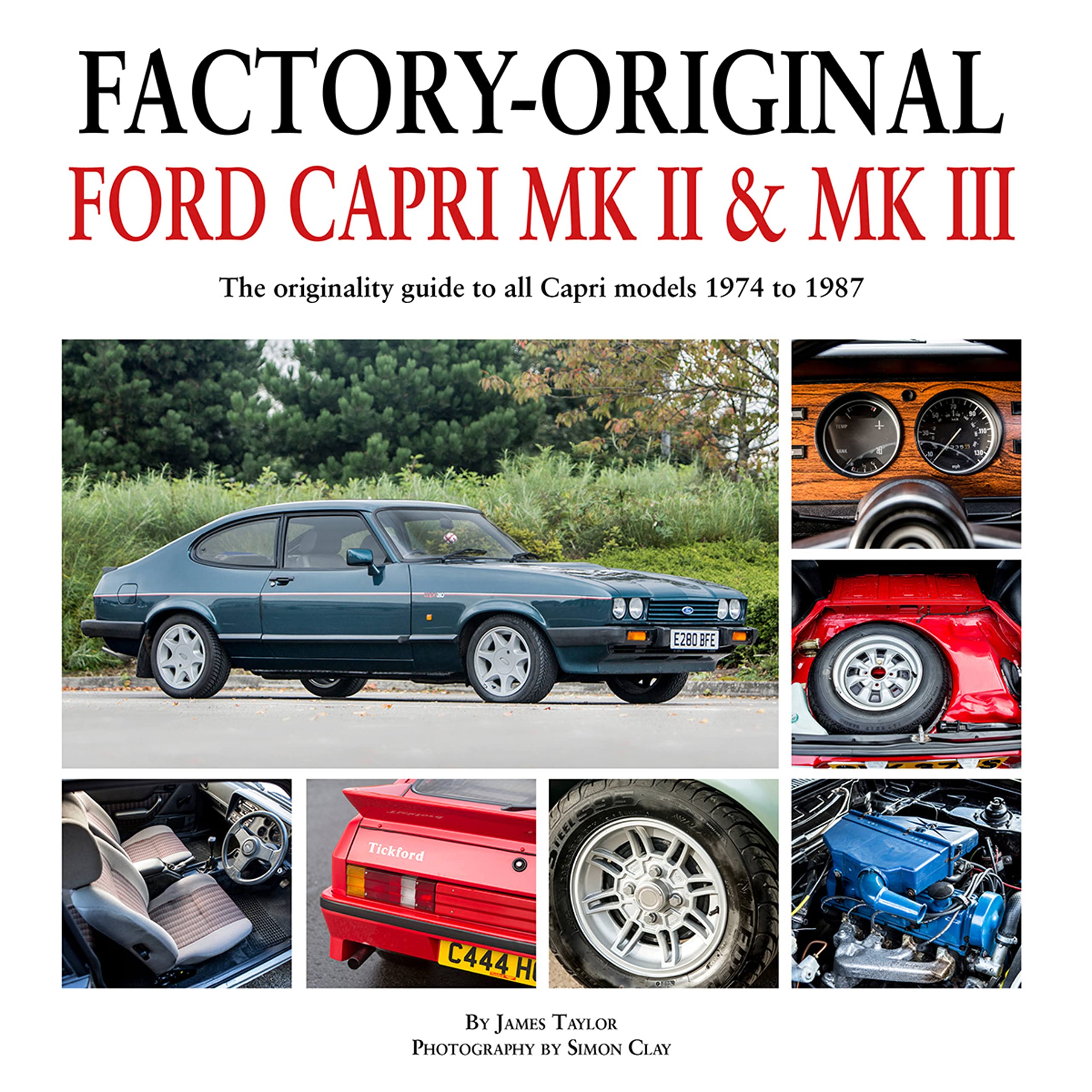 Factory-Original Ford Capri Mk II & Mk III: The originality guide to ...