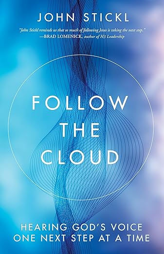 Follow the Cloud: Hearing God's Voice One Next Step at a Time - Kindle ...