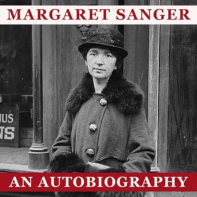 The Birth Control Activist: Margaret Sanger's Journey | ShunChild