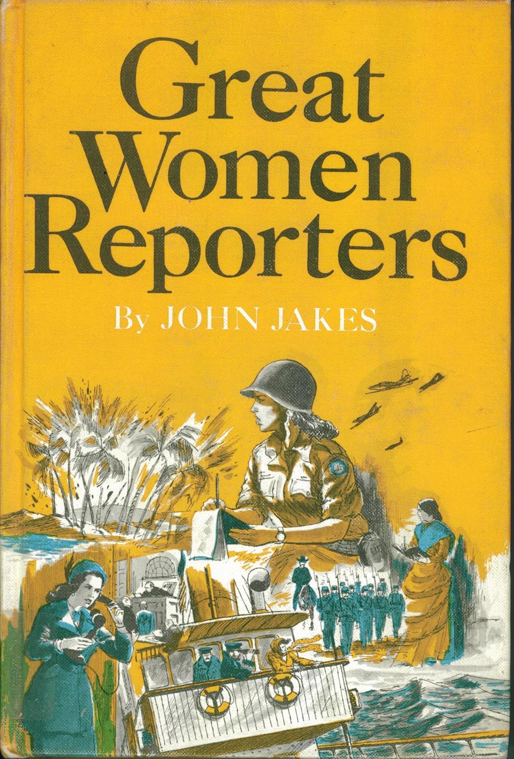 Great Women Reporters: Jakes, John: Amazon.com: Books