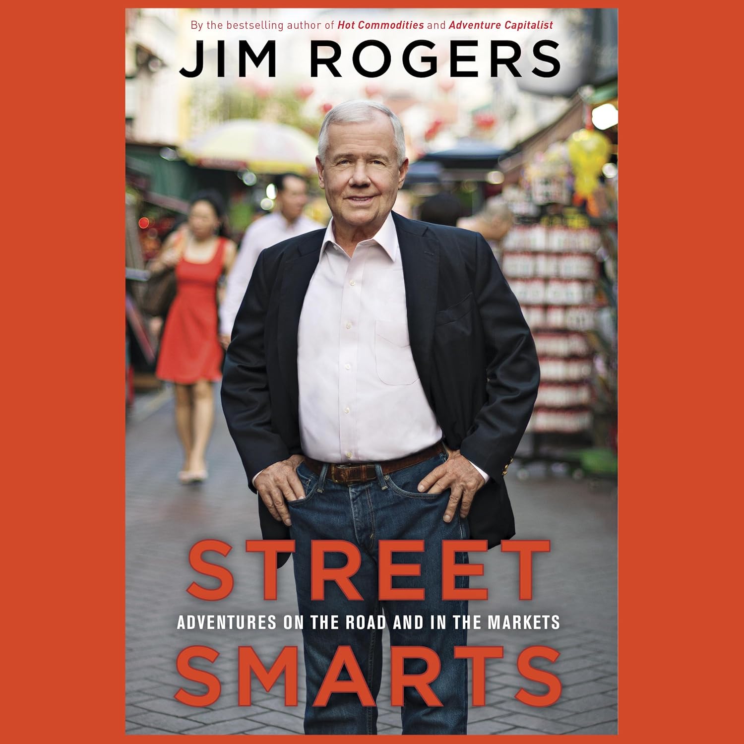Amazon.com: Street Smarts: Adventures on the Road and in the Markets ...