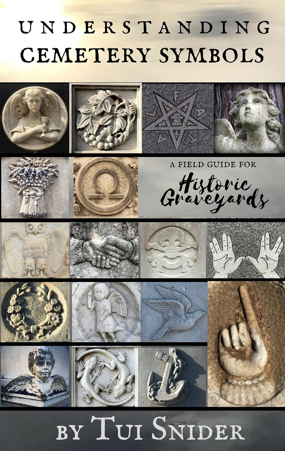 Understanding Cemetery Symbols: A Field Guide for Historic Graveyards ...