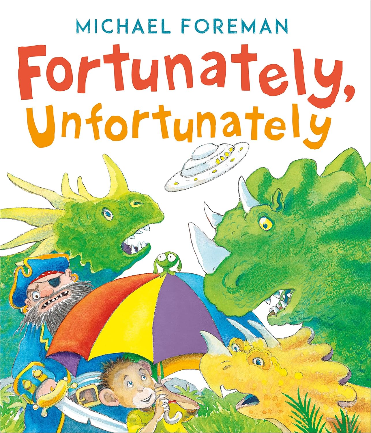 Fortunately, Unfortunately: Foreman, Michael: 9781783447404: Amazon.com ...