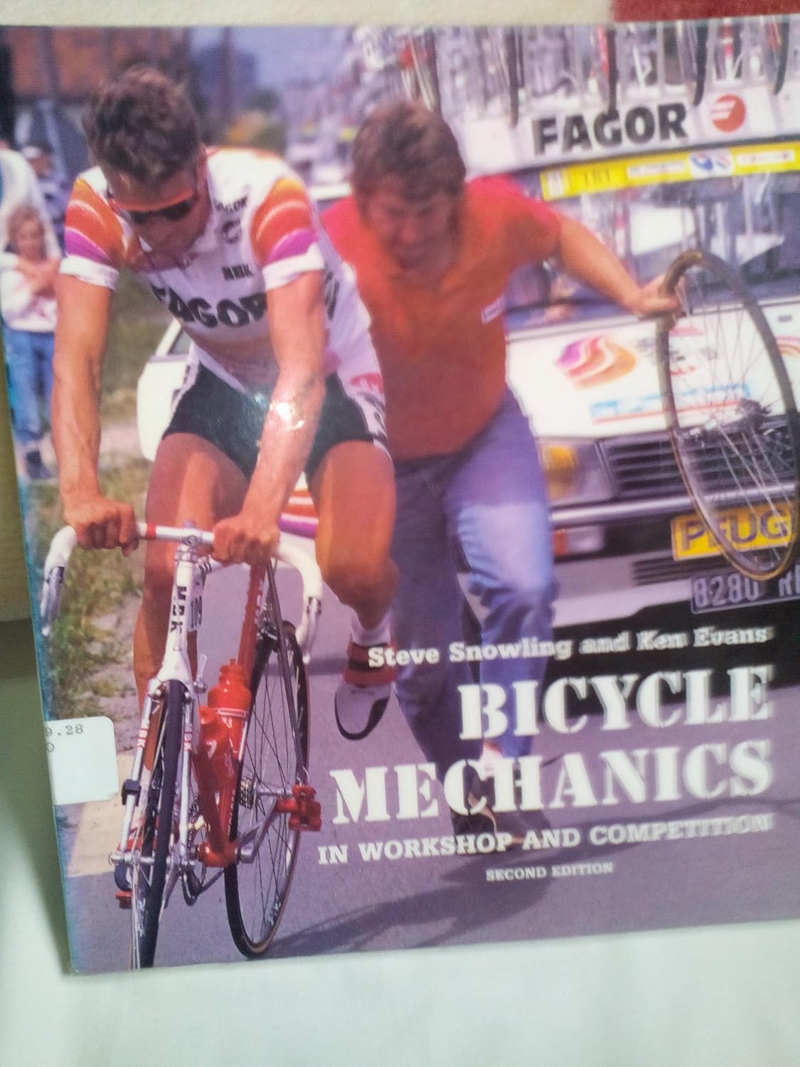 Bicycle Mechanics: In Workshop and Competition: Snowling, Steve ...