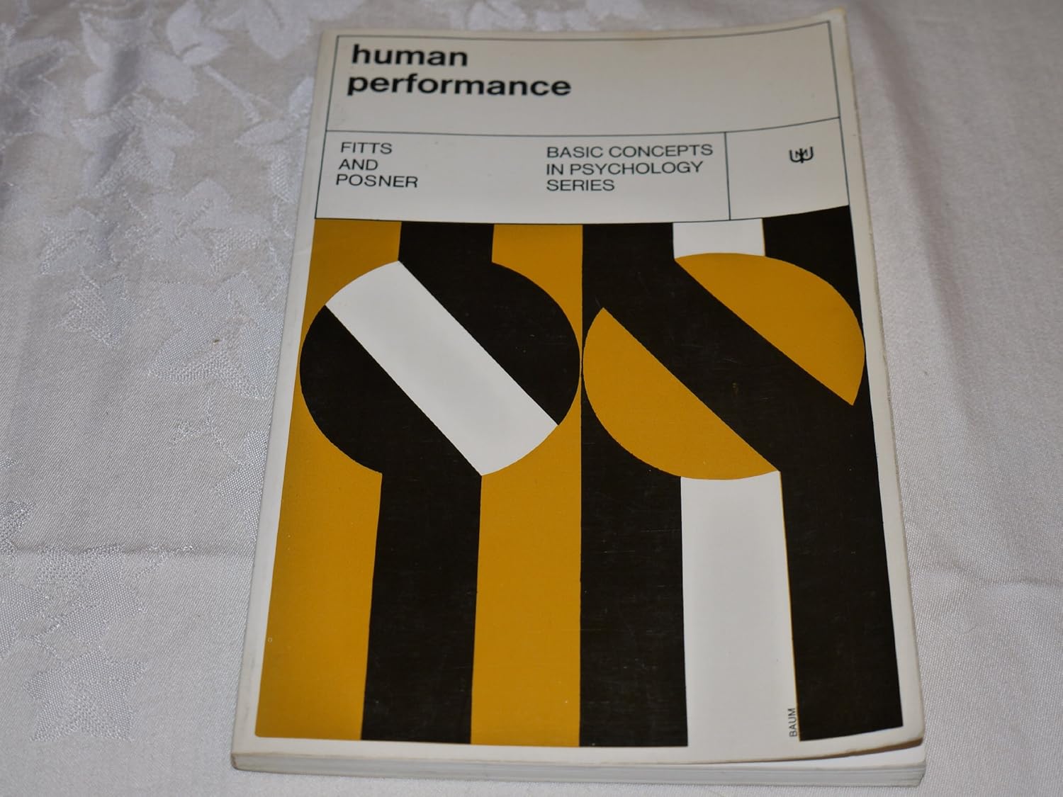 Human performance (Basic concepts in psychology series): PAUL MORRIS ...