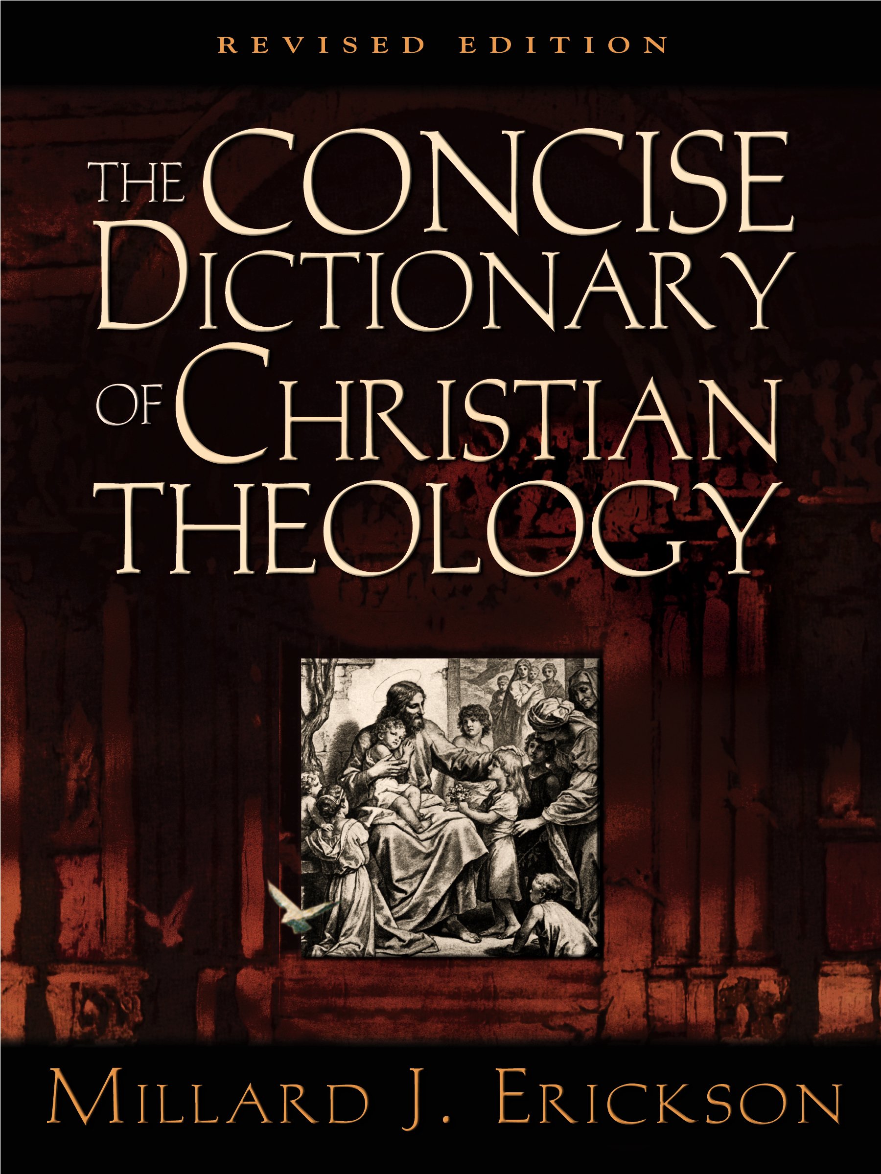 The Concise Dictionary of Christian Theology (Revised Edition ...