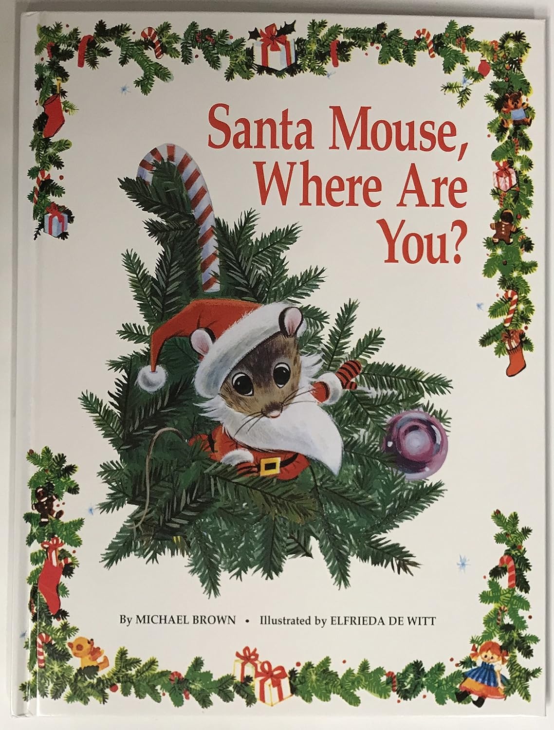 Santa Mouse, Where Are You?: Michael Brown, Elfrieda De Witt ...