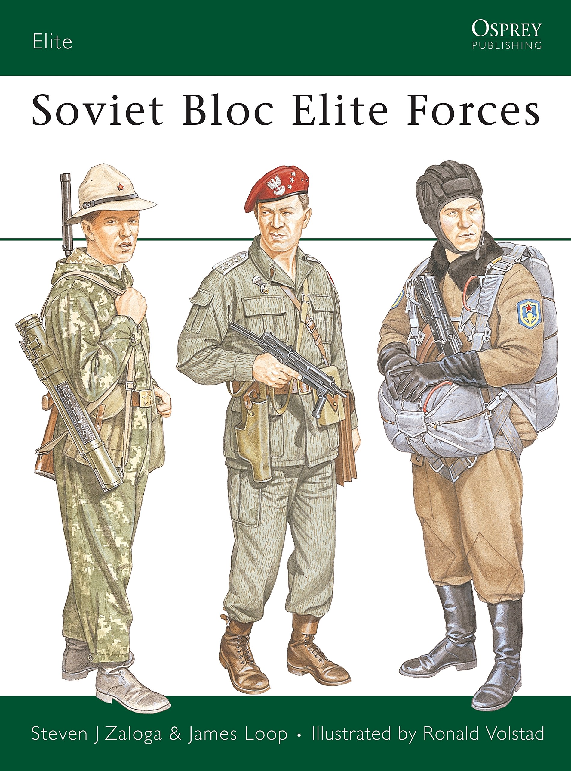 Soviet Bloc Elite Forces (Elite, 5): Zaloga, Steven J., Loop, James ...