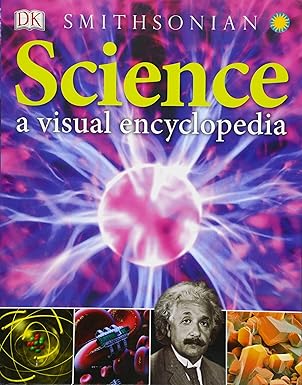 Science: A Visual Encyclopedia: Chris Woodford, Steve Parker ...