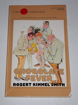 Chocolate Fever: Smith, Robert Kimmel: 9780440800767: Amazon.com: Books