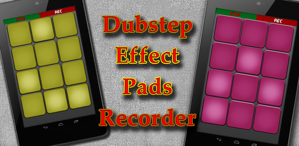 Dubstep Effect Pads Recorder - App on Amazon Appstore
