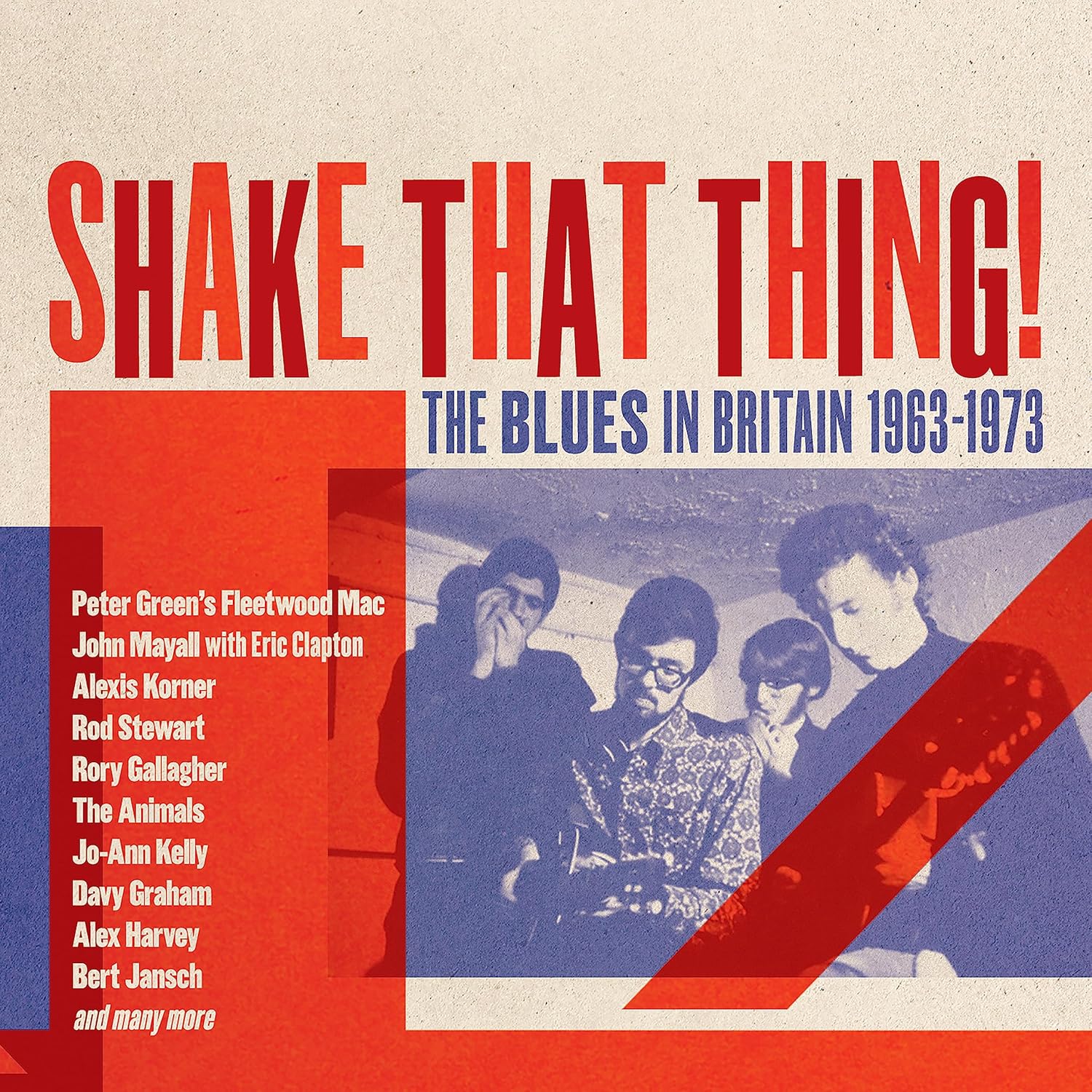 SHAKE THAT THING - THE BLUES IN BRITAIN 1963-1978 3CD CLAMSHELL BOX ...