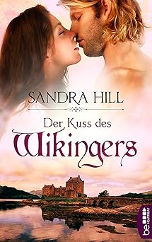 Der Kuss des Wikingers (Die Wikinger-Saga 8) eBook : Hill, Sandra, Moreno, Ulrike: Amazon.de ...