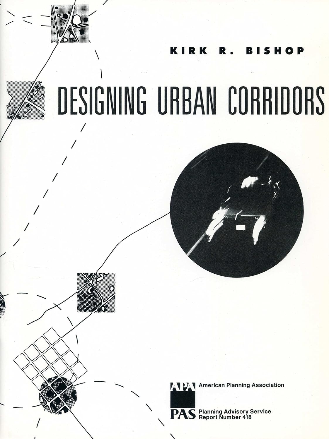 Designing Urban Corridors: Bishop, Kirk R.: 9781611900279: Amazon.com ...
