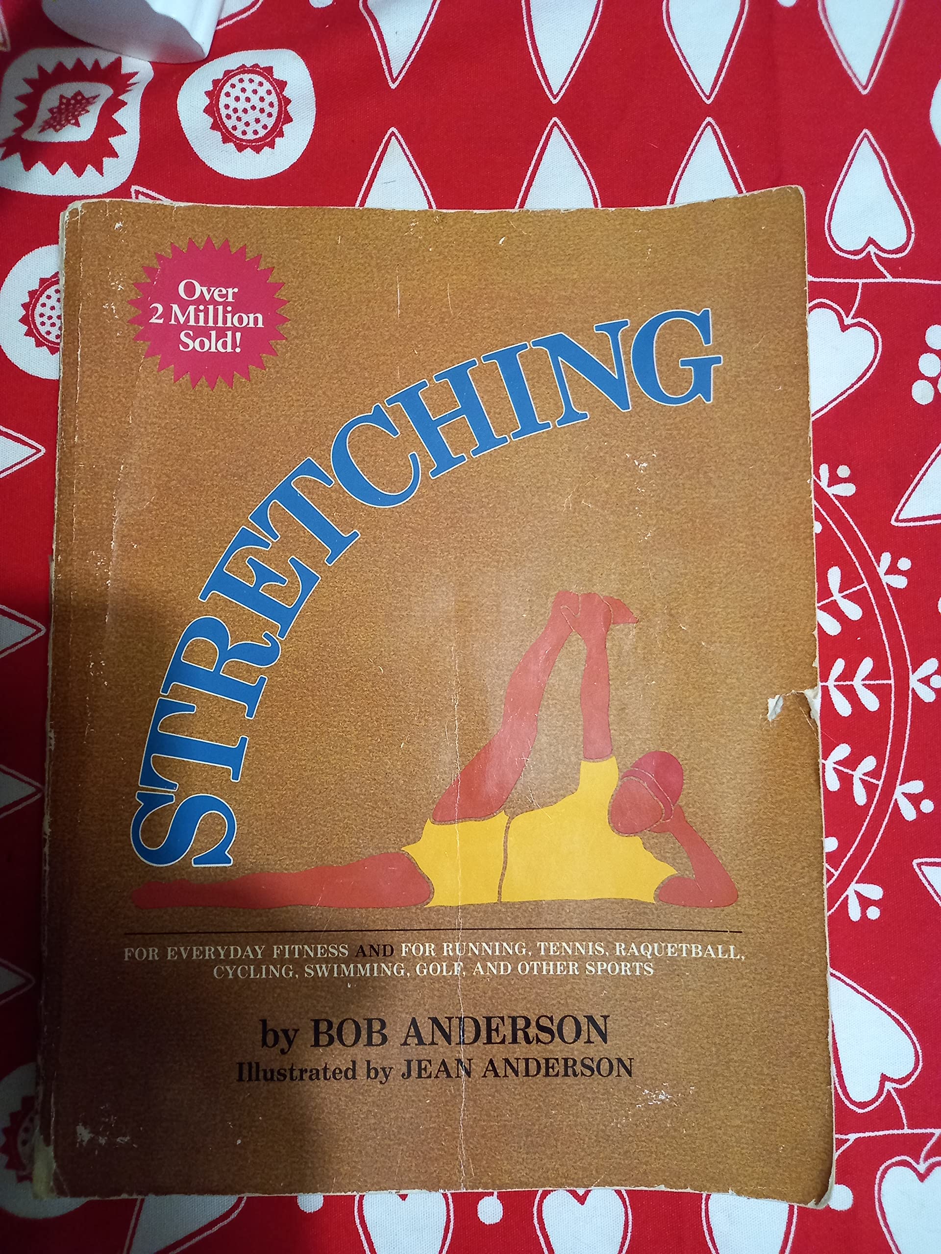 Stretching for Everyday Fitness and for Running, Tennis, Raquetball ...