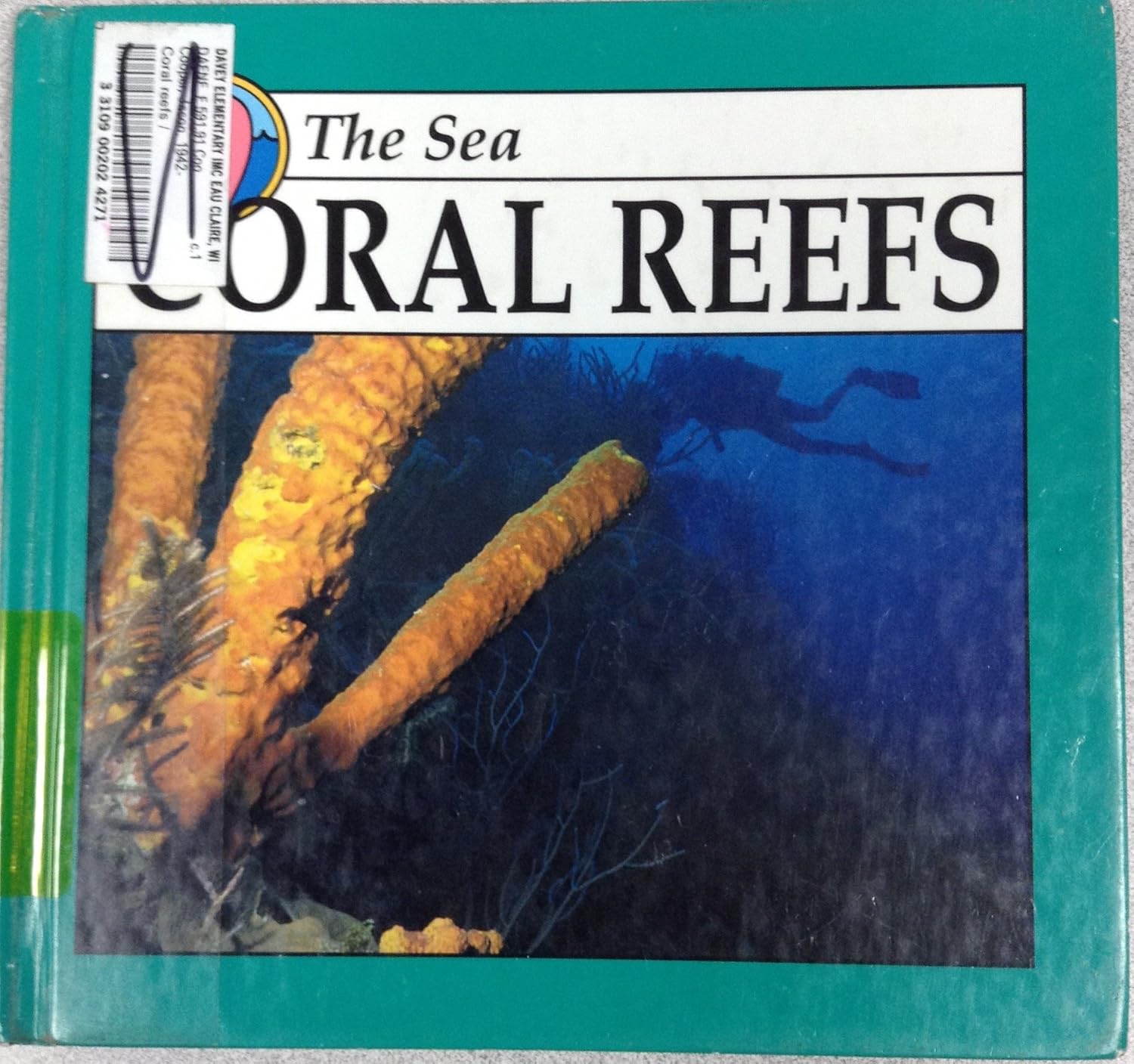 Coral Reefs: The Sea (Discovery Library of the Sea): Cooper, Jason ...