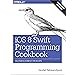 iOS 5 Programming Cookbook: Solutions & Examples for iPhone, iPad, and iPod touch Apps ...
