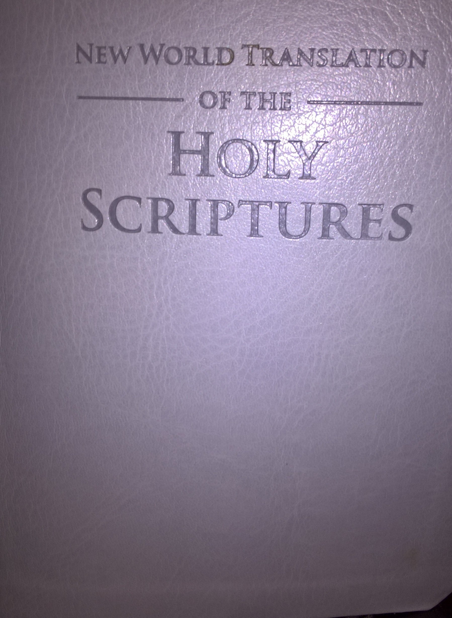 New World Translation of the Holy Scriptures: New World Translation ...