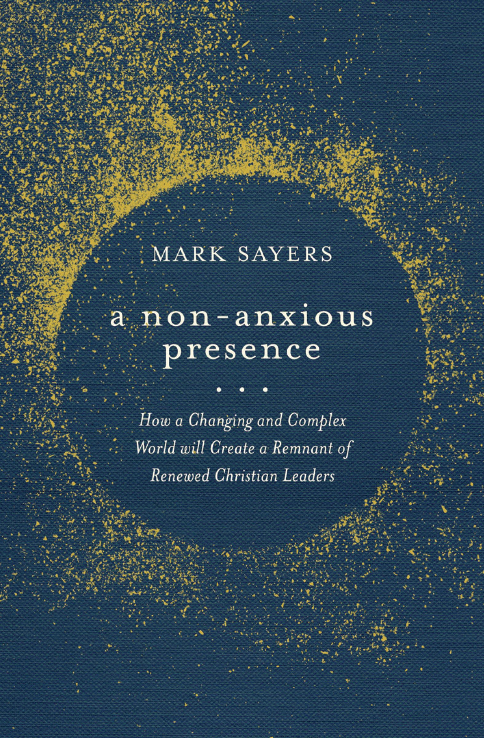 A Non-Anxious Presence: How a Changing and Complex World will Create a ...