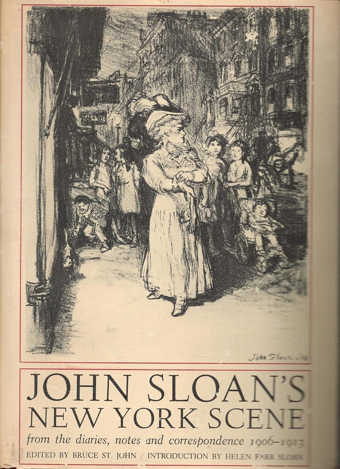 John Sloan's New York Scene: From the Diaries , Notes and ...