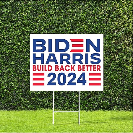 Amazon.com: Biden Harris Build Back Better 2024 Election Campaign Signs ...
