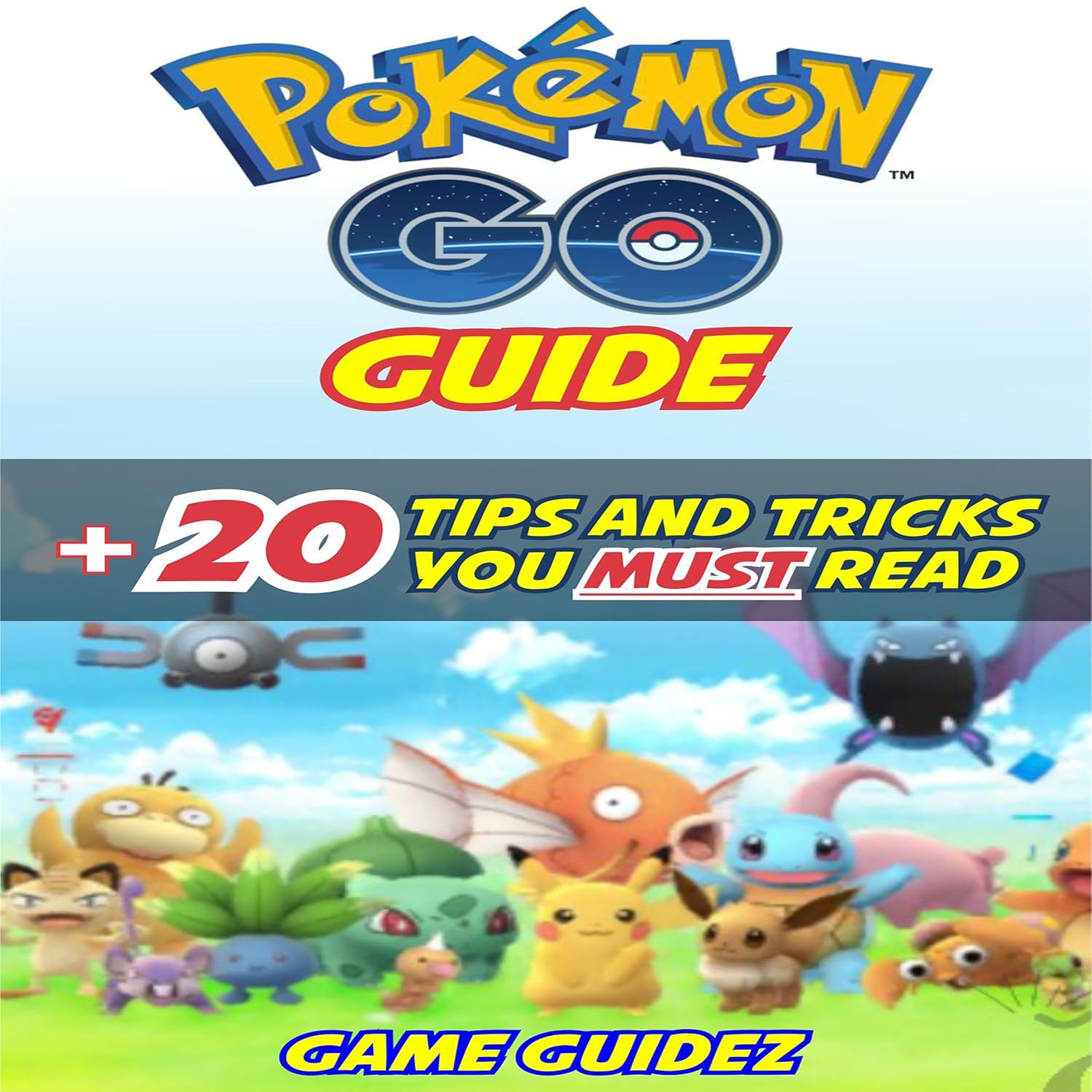 Amazon.com: Pokemon Go: Guide + 20 Tips and Tricks You Must Read ...