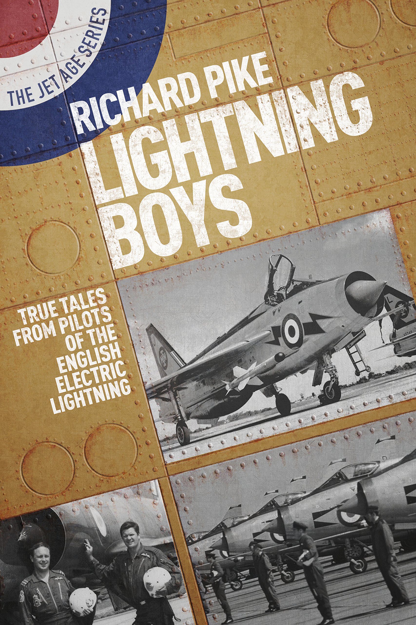 Lightning Boys: True Tales from Pilots of the English Electric ...